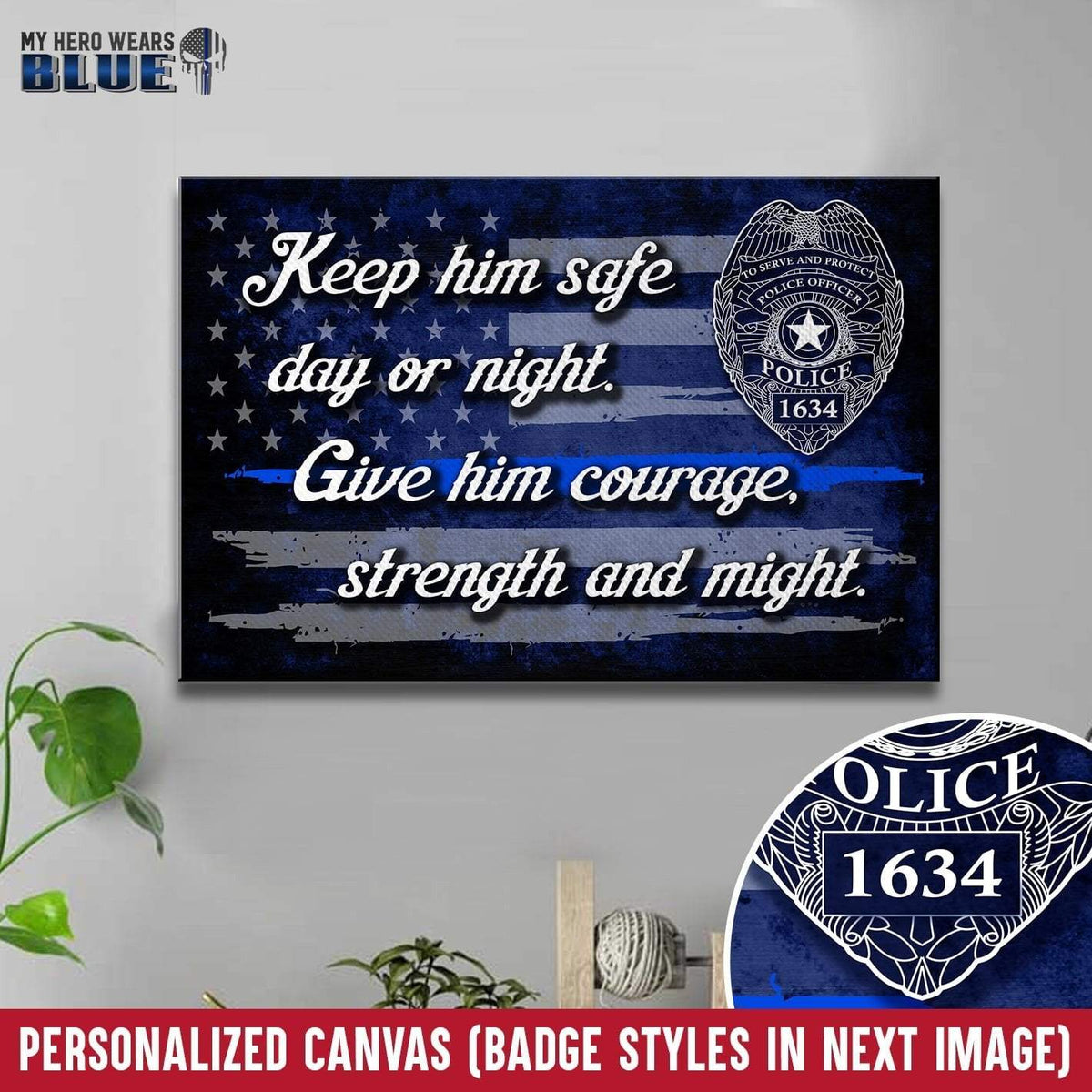Keep Him Safe Personalized Canvas Print - My Hero Wears Blue