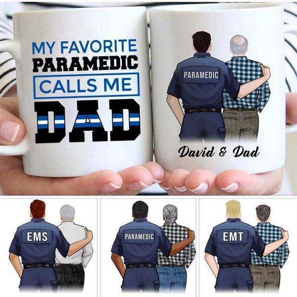 My Favorite Male Paramedic EMS EMT Calls Me Dad Personalized Coffee Mug ...